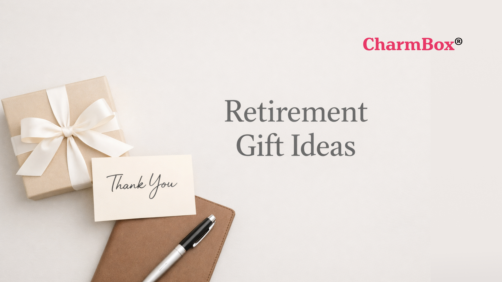 Thoughtful Retirement Gift Ideas to Say Thank You | CharmBox – CharmBox®