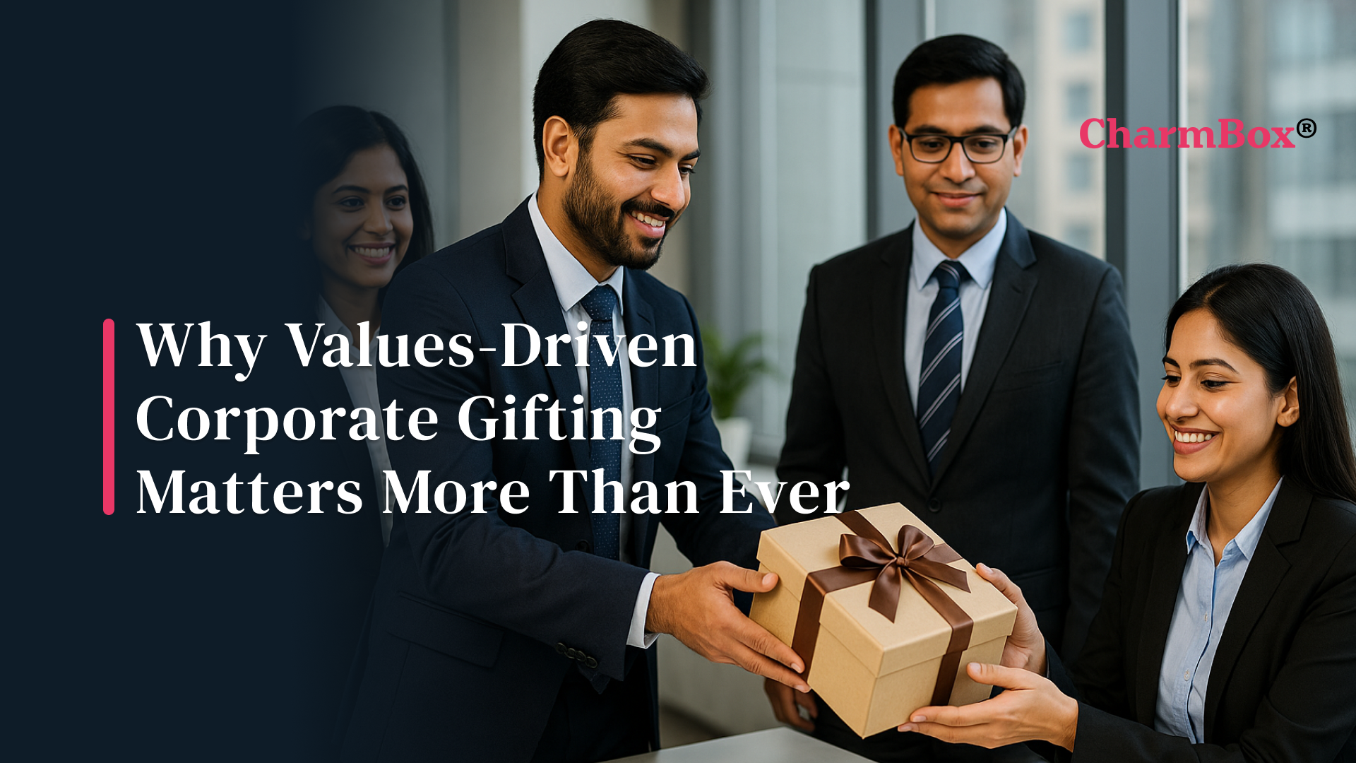 Why Values-Driven Corporate Gifting Matters – CharmBox®